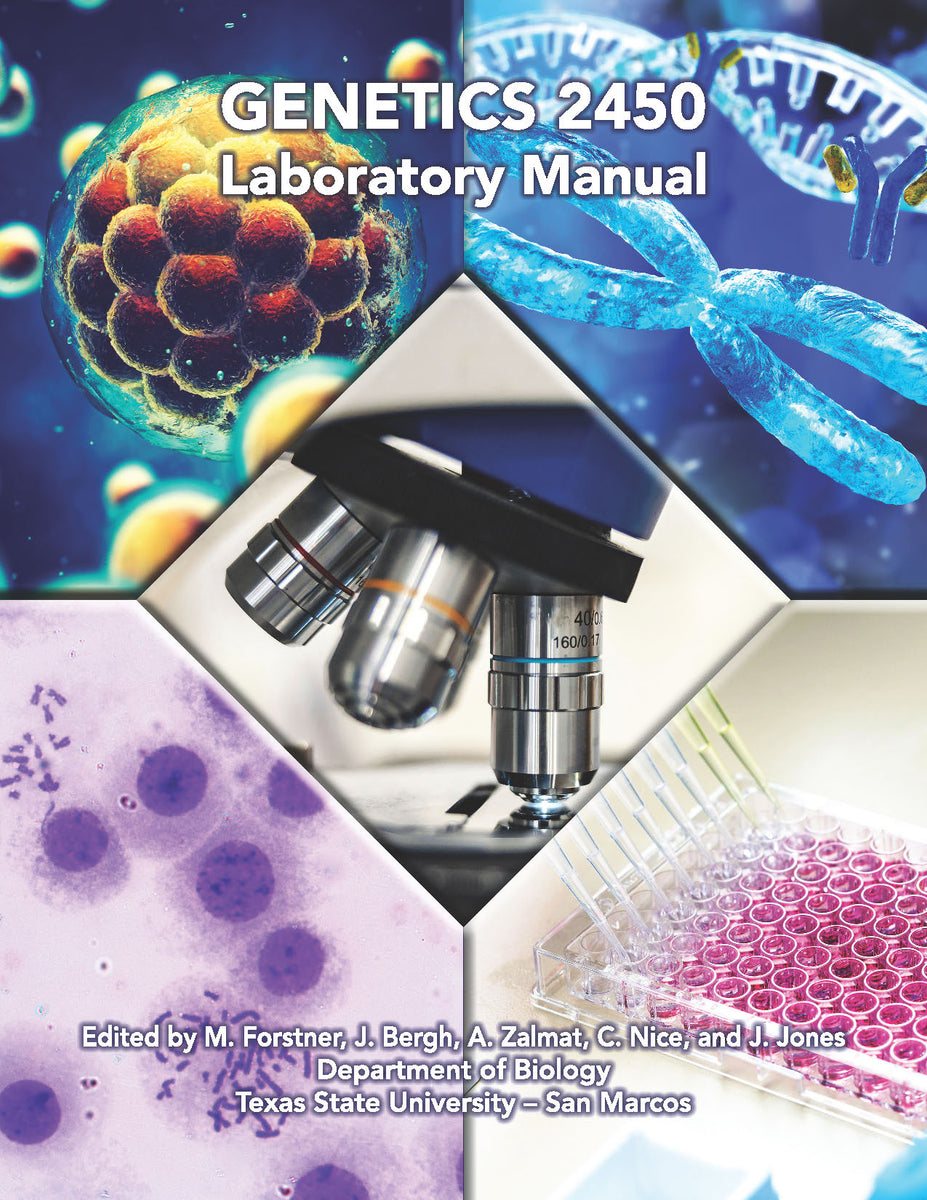 TXST BIO 2450 (Genetics) Lab Manual, Fall 2025 – Stipes Publishing